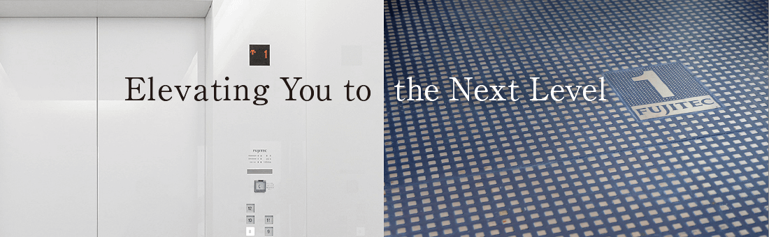 Fujitec Global Website｜Elevators, Escalators, Moving Walks